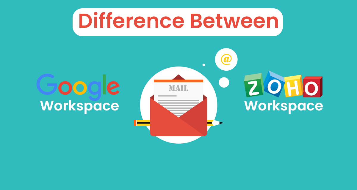 Differences between Zoho Mail Workplace & Google Workspace
